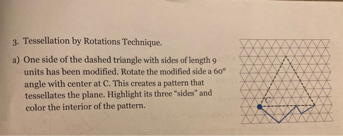 Solved 3. Tessellation by Rotations Technique. a) One side | Chegg.com