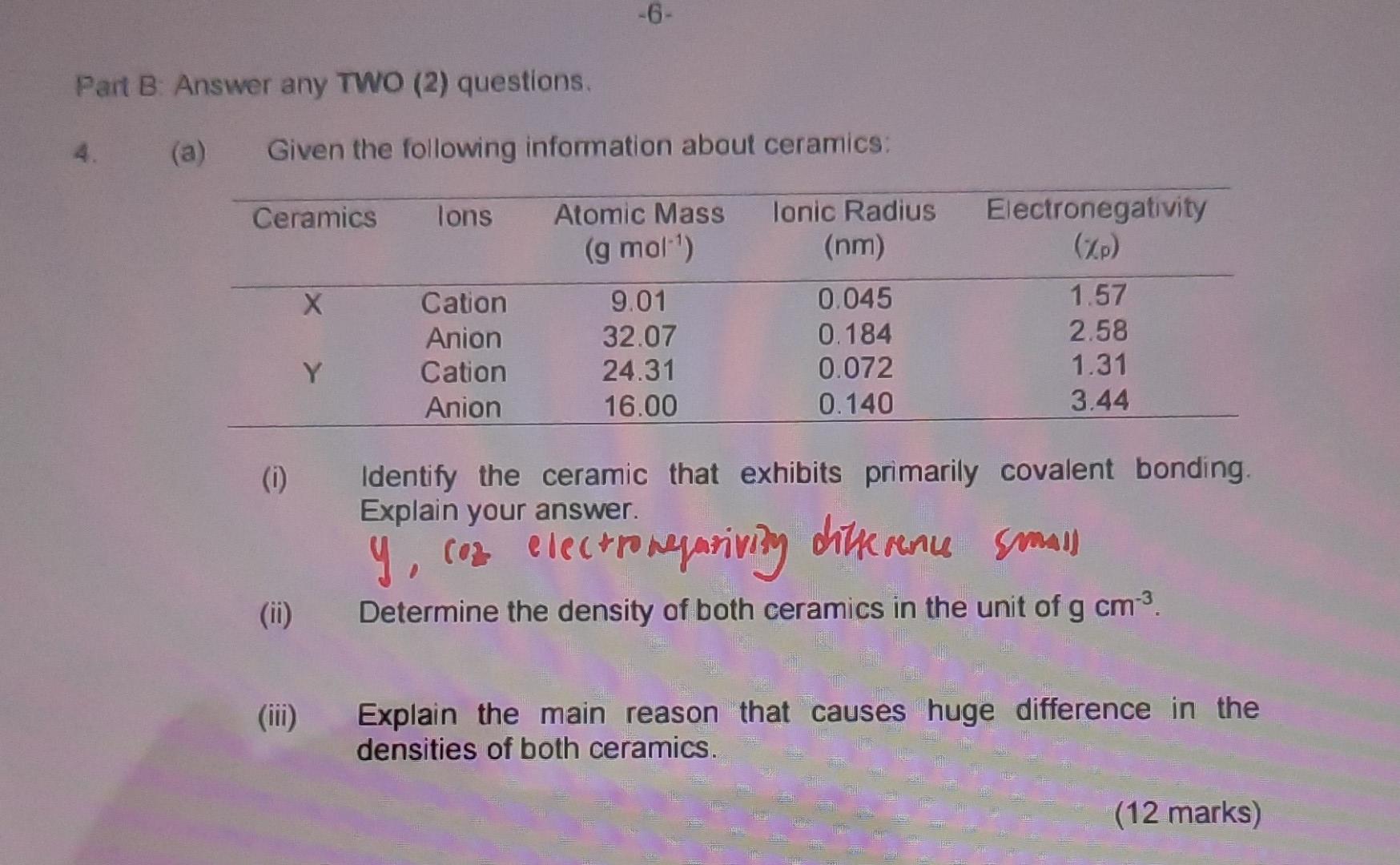 Part B: Answer any TwO (2) questions. 4. (a) Given | Chegg.com