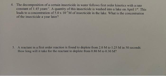 Solved 4. The decomposition of a certain insecticide in | Chegg.com