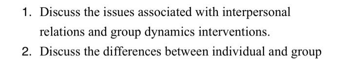 Solved 1. Discuss the issues associated with interpersonal | Chegg.com