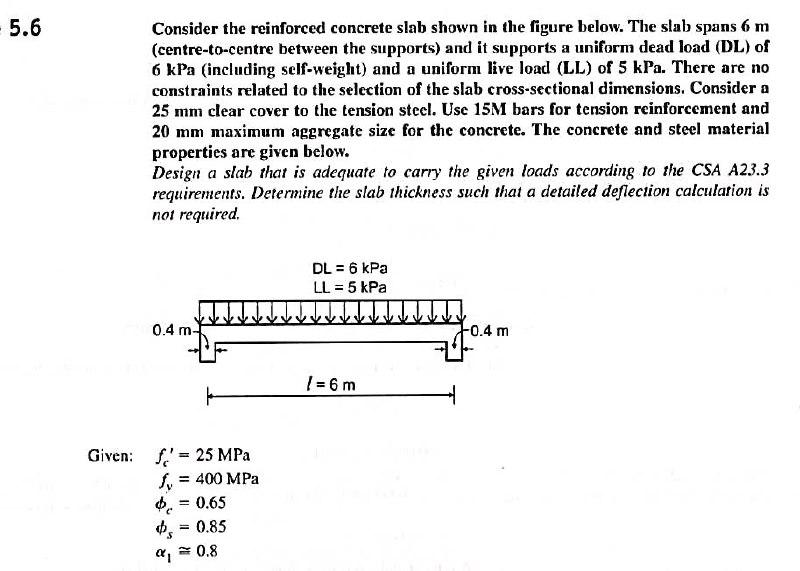 Solved -5.6 Consider the reinforced concrete slab shown in | Chegg.com