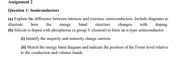 Solved Assignment 2 ﻿Question 1: Semiconductors (a) ﻿Explain | Chegg.com