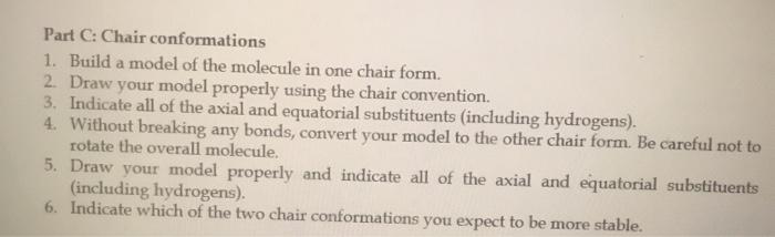 Solved Part C: Chair conformations 1. Build a model of the | Chegg.com