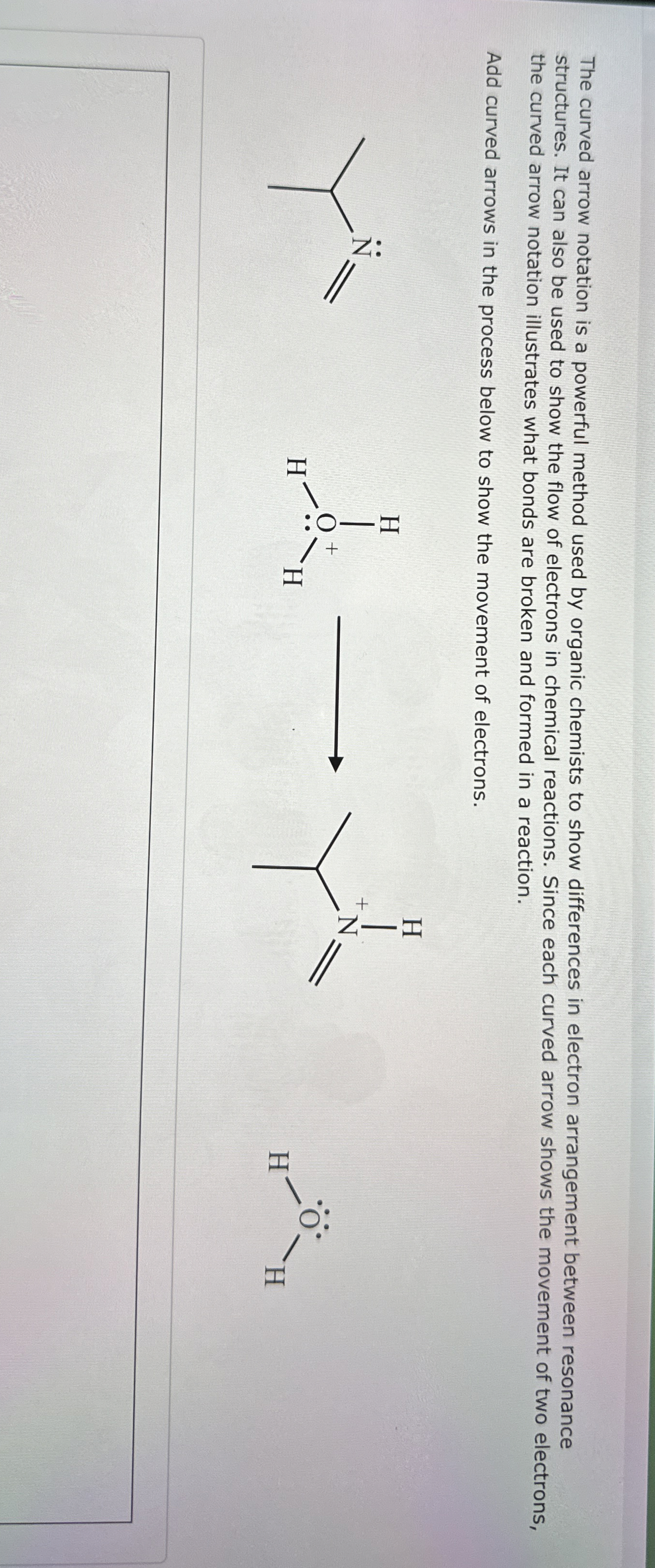 Solved I'mThe curved arrow notation is a powerful method | Chegg.com