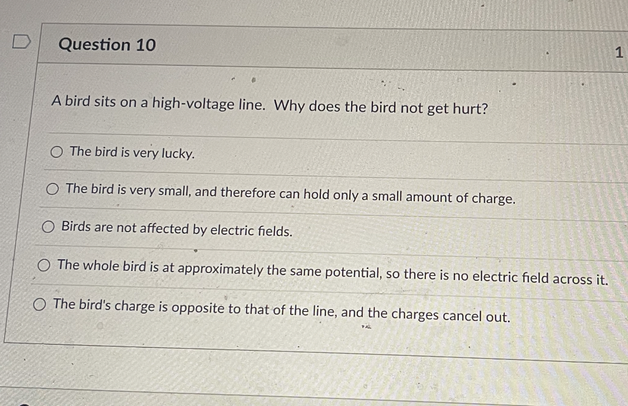 Solved Question 10A bird sits on a high-voltage line. Why | Chegg.com