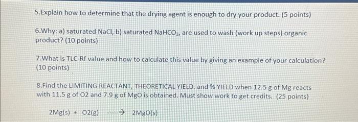 Solved 5.Explain how to determine that the drying agent is | Chegg.com