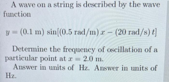 Solved A wave on a string is described by the wave function | Chegg.com