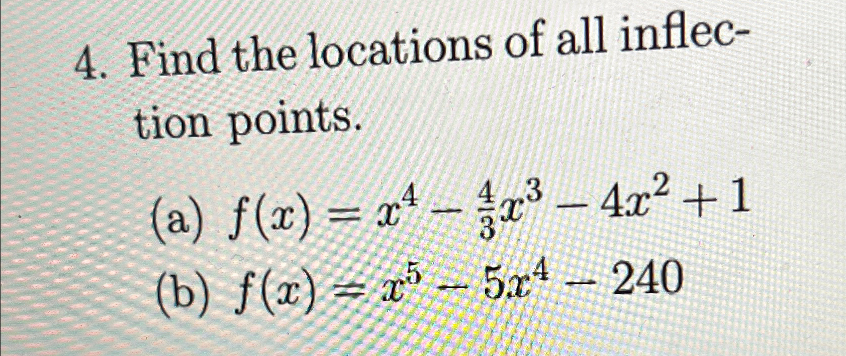 Solved Find the locations of all inflection | Chegg.com