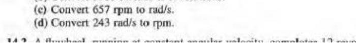 Solved (c) Convert 657rpm to rad/s. (d) Convert 243rad/s to | Chegg.com
