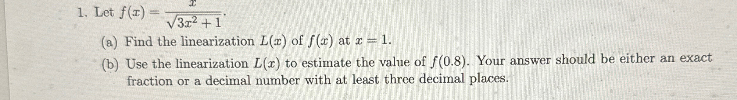 Solved Let f(x)=x3x2+12(a) ﻿Find the linearization L(x) ﻿of | Chegg.com