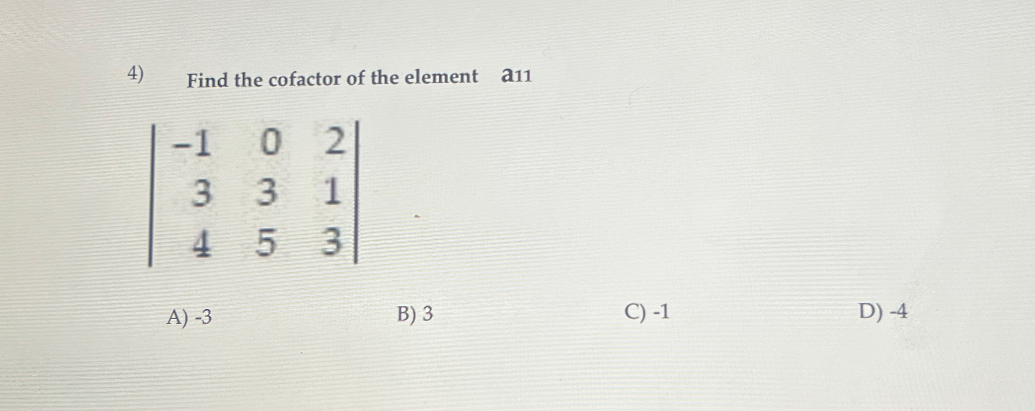 Solved Find the cofactor of the element | Chegg.com