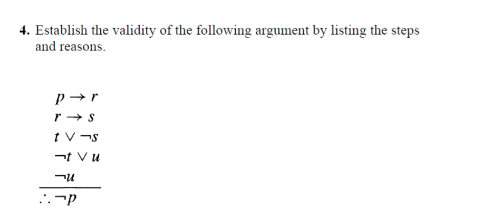 Solved 4. Establish the validity of the following argument | Chegg.com