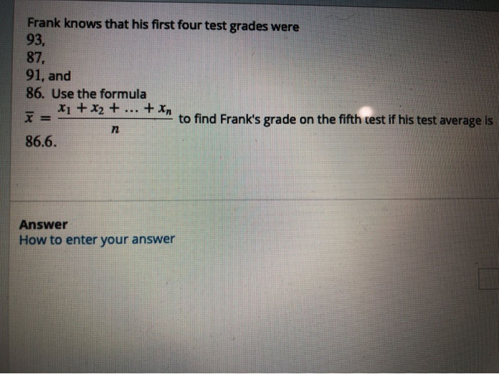 Solved Frank knows that his first four test grades were 93, | Chegg.com