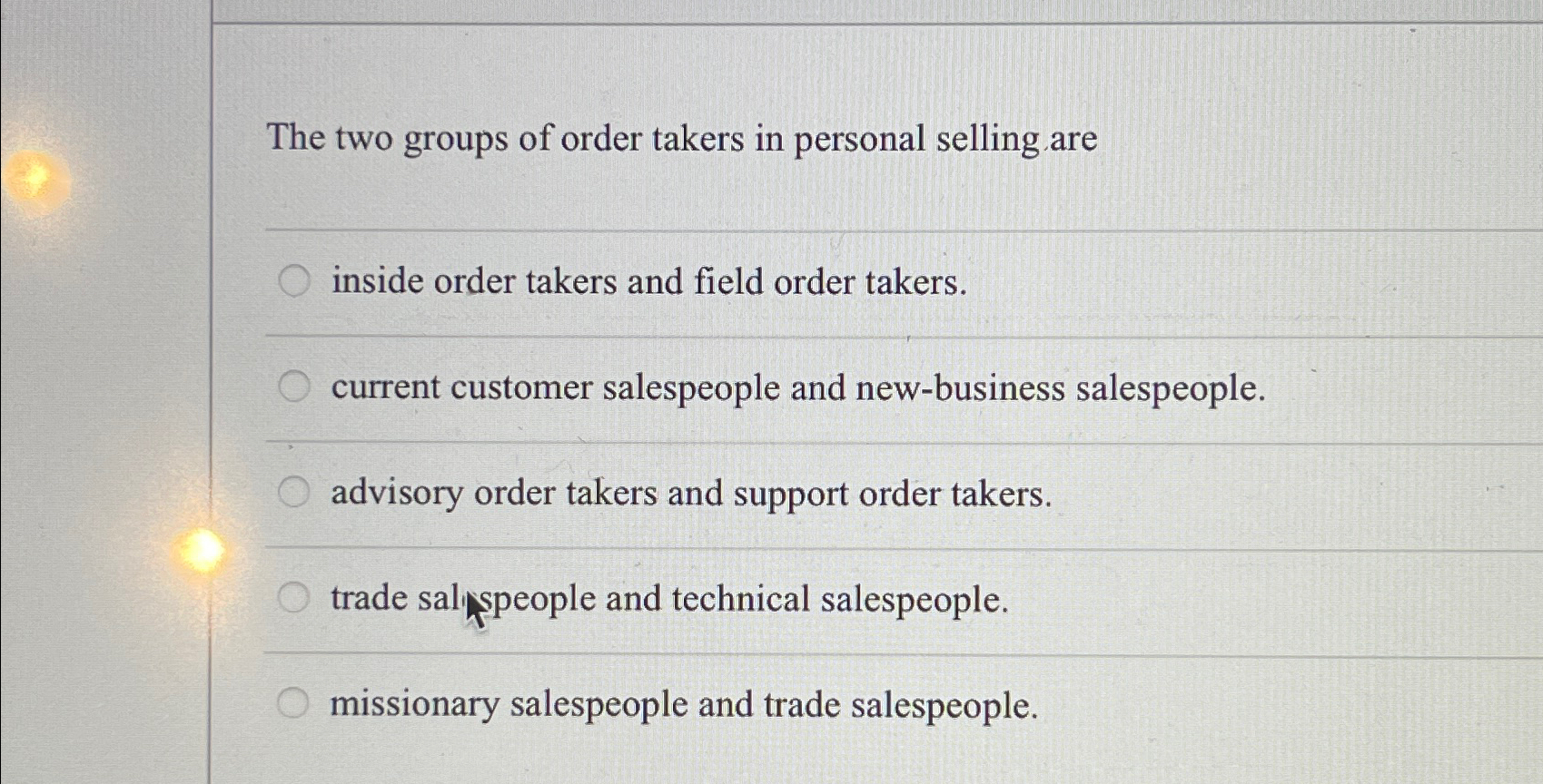 Solved The two groups of order takers in personal selling | Chegg.com
