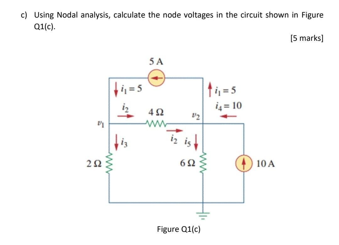 Solved c) Using Nodal analysis, calculate the node voltages | Chegg.com