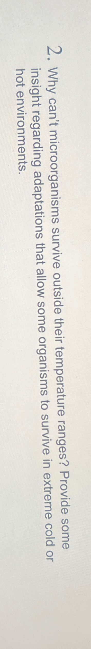 Solved Why can't microorganisms survive outside their | Chegg.com