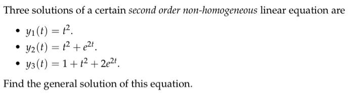 Solved Three solutions of a certain second order | Chegg.com