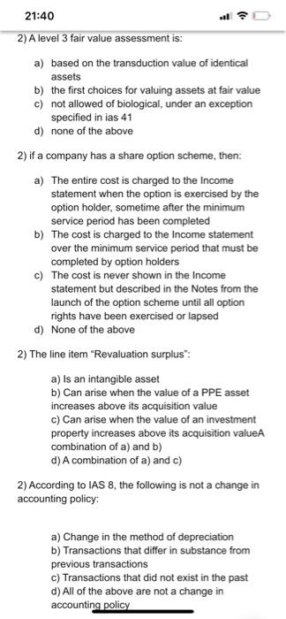 Solved 21:40 2) A level 3 fair value assessment is: a) based | Chegg.com