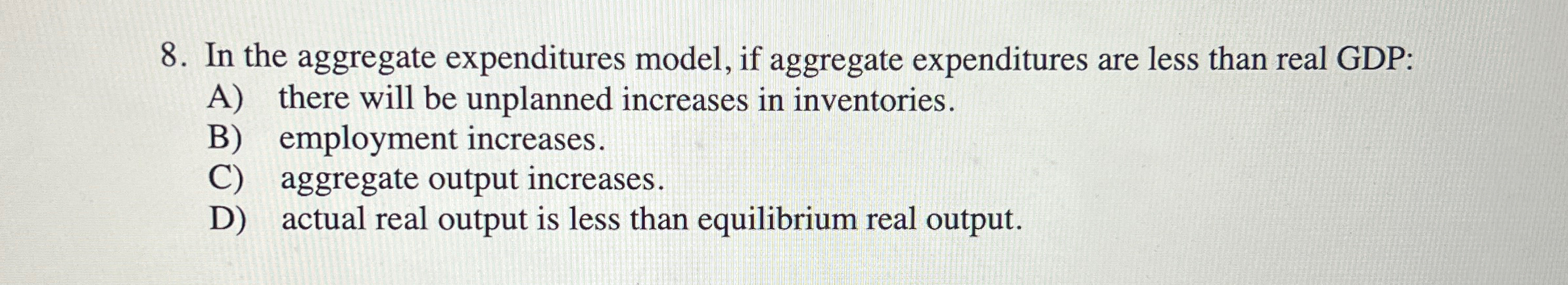 Solved In the aggregate expenditures model, if aggregate | Chegg.com