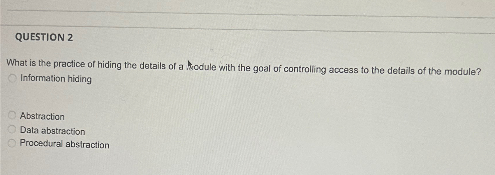 Solved QUESTION 2What is the practice of hiding the details | Chegg.com