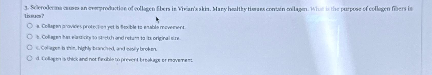 Solved Scleroderma causes an overproduction of collagen | Chegg.com