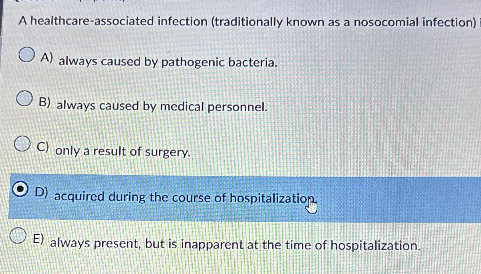 Solved A healthcare-associated infection (traditionally | Chegg.com