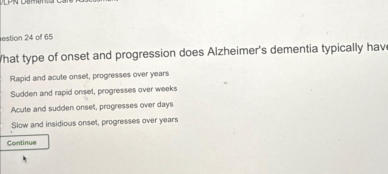 Solved estion 24 ﻿of 65hat type of onset and progression | Chegg.com