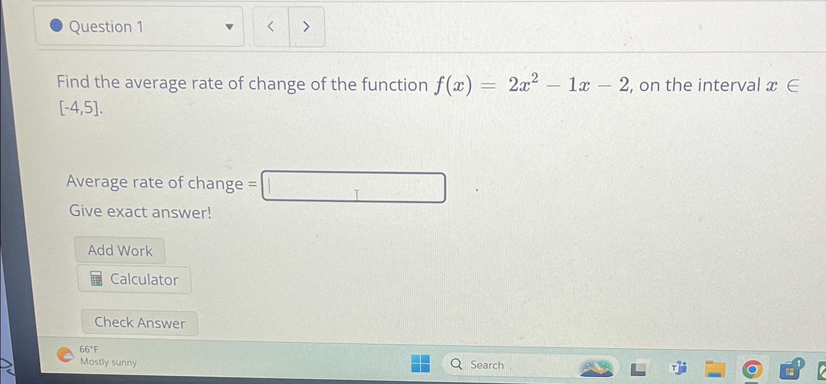 Solved Question 1Find the average rate of change of the | Chegg.com