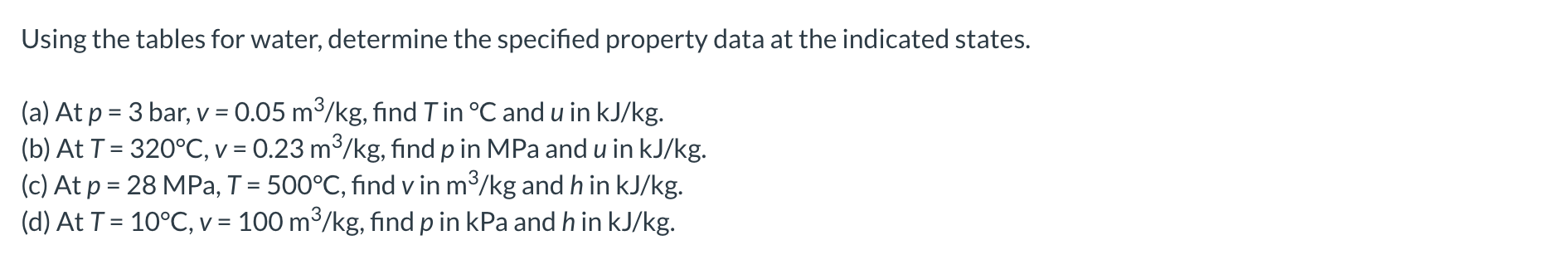 Solved Using the tables for water, determine the specified | Chegg.com