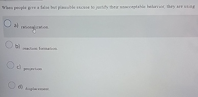 Solved Whea people give a false but plausible excuse to | Chegg.com