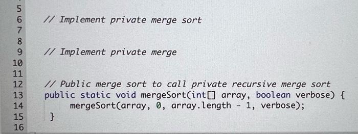 Solved Part 2 Implement A Merge Sort Implementare Sort You