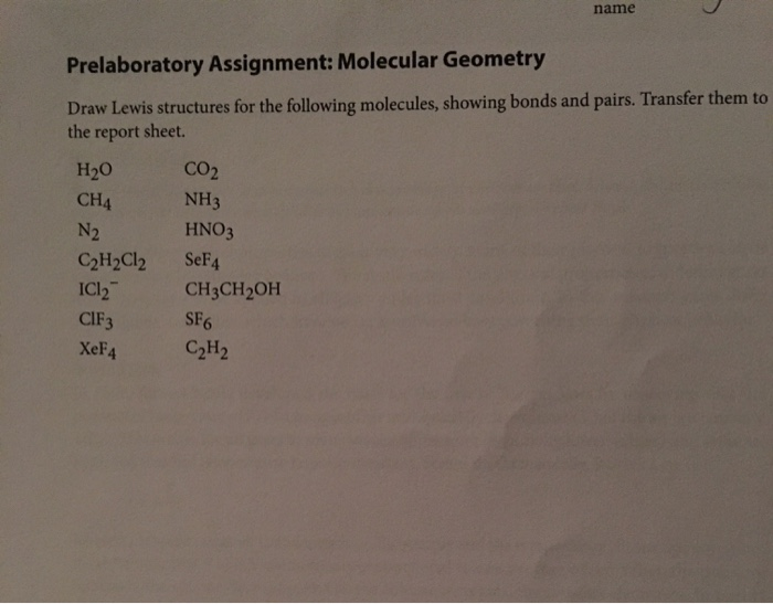 Solved name Prelaboratory Assignment: Molecular Geometry | Chegg.com Solved name Prelaboratory Assignment: Molecular Geometry | Chegg.com