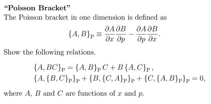 Solved “Poisson Bracket” The Poisson bracket in one | Chegg.com
