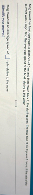 Solved Meg rowed her boat upstream a distance of 5 ﻿mi and | Chegg.com