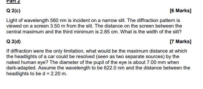 Solved Q 2(c)[6 ﻿Marks]Light of wavelength 560nm ﻿is | Chegg.com