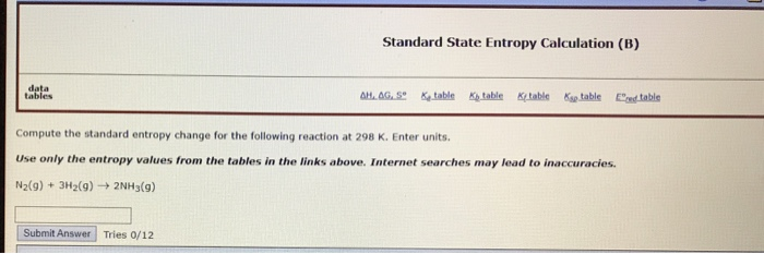 Solved Standard State Entropy Calculation (B) AH AG, S | Chegg.com