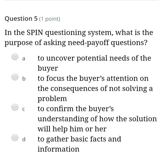Solved Question 5 1 Point In The Spin Questioning System