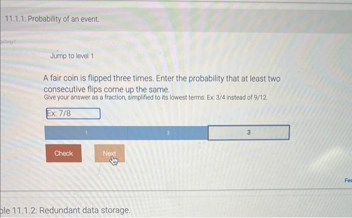 Solved A fair coin is flipped three times. Enter the | Chegg.com