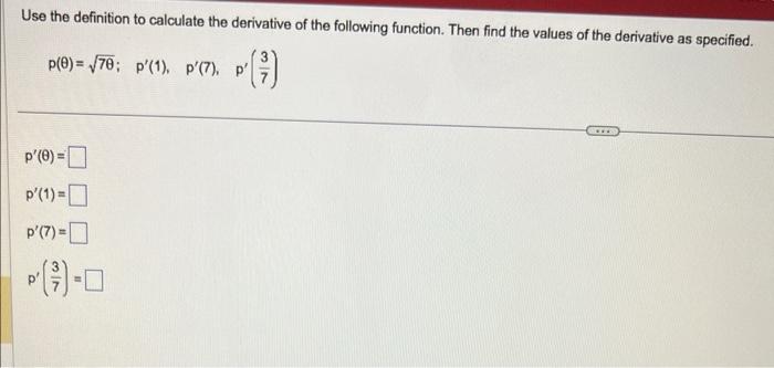 Solved Use the definition to calculate the derivative of the | Chegg.com