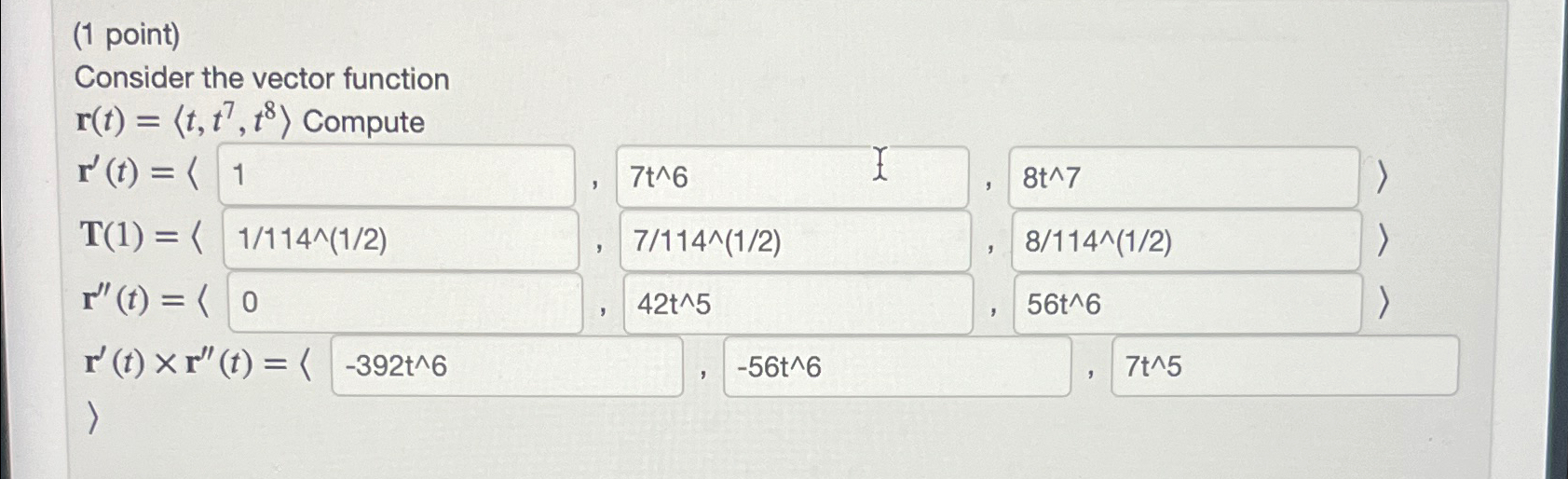 Solved (1 ﻿point)Consider the vector function7114??(12) | Chegg.com