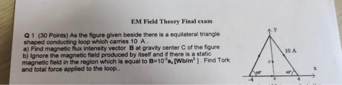 Solved EM Field Theory Final exam Q1 (30 Points) As the | Chegg.com