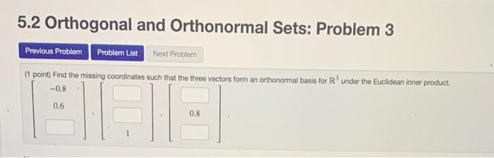 Solved 5.2 Orthogonal and Orthonormal Sets: Problem 1 | Chegg.com