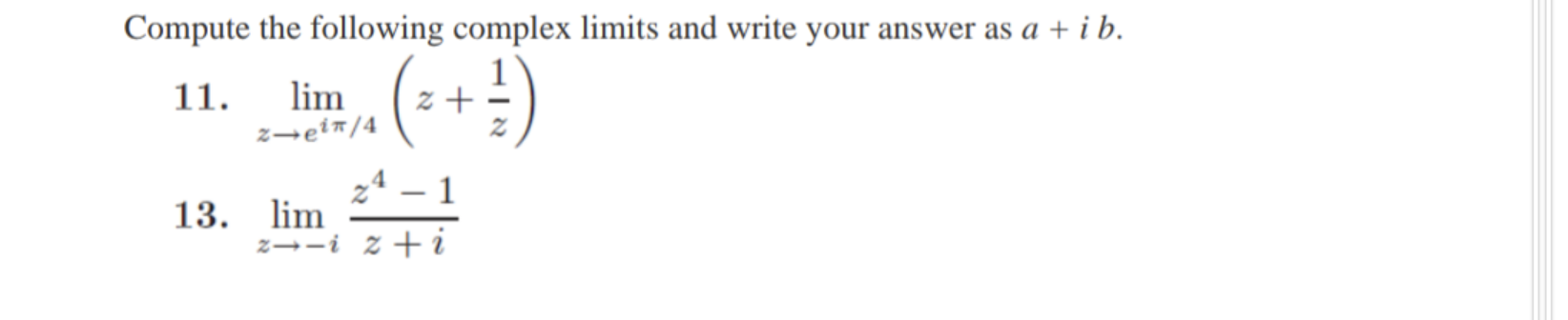 Solved Compute the following complex limits and write your | Chegg.com