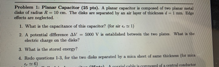 Solved Problem 1: Planar Capacitor (25 pts). A planar | Chegg.com
