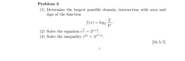 Solved Problem 3 (1) Determine the largest possible domain, | Chegg.com