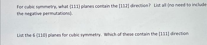 Solved For cubic symmetry, what {111} planes contain the | Chegg.com