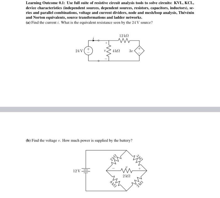Solved Learning Outcome 0.1: Use full suite of resistive | Chegg.com