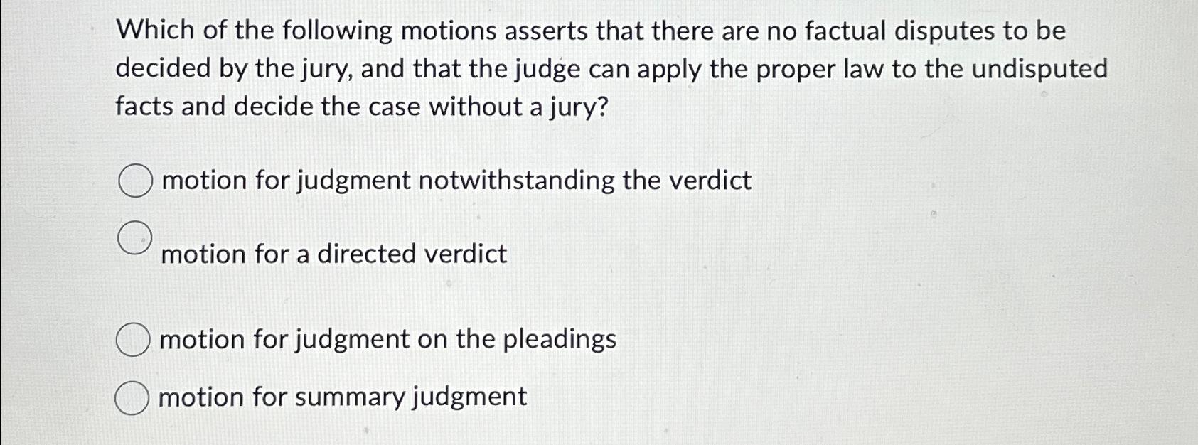 Solved Which of the following motions asserts that there are | Chegg.com