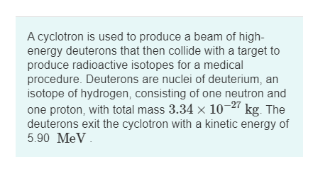 Solved A cyclotron is used to produce a beam of high-energy | Chegg.com