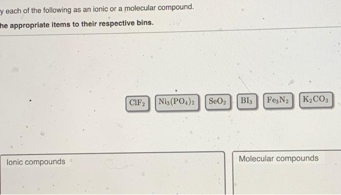 Solved classify each of the following is an ionic or a | Chegg.com